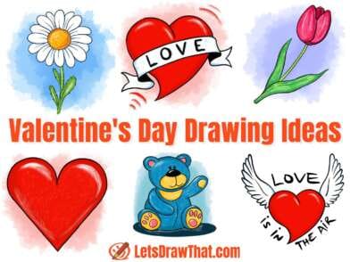 14 Valentine's Day Drawing Ideas for February 14th - Let's Draw That!